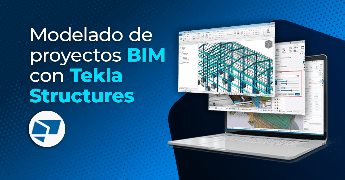 Modelado de proyectos BIM con Tekla Structures - Konstruedu